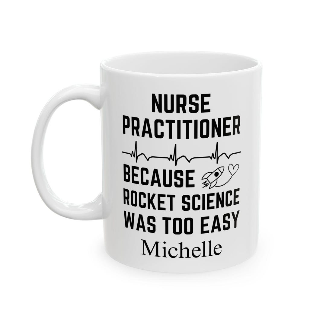 Nurse Practitioner Mug, Custom NP Graduation Gift, Rocket Science Joke ...