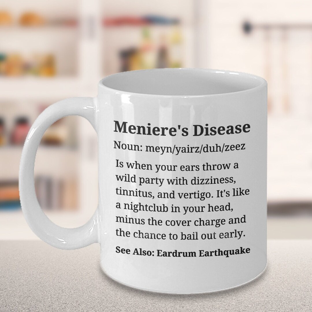Meniere's Mug, Dizziness Gift, Vertigo Mug, Meniere's Disease, Meniere ...