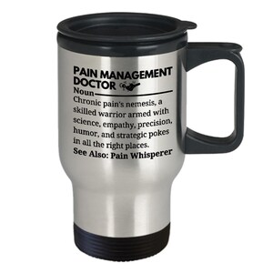 Pain Management Mug, Doctor Travel Mug, Pain Specialist Gift, Medical ...