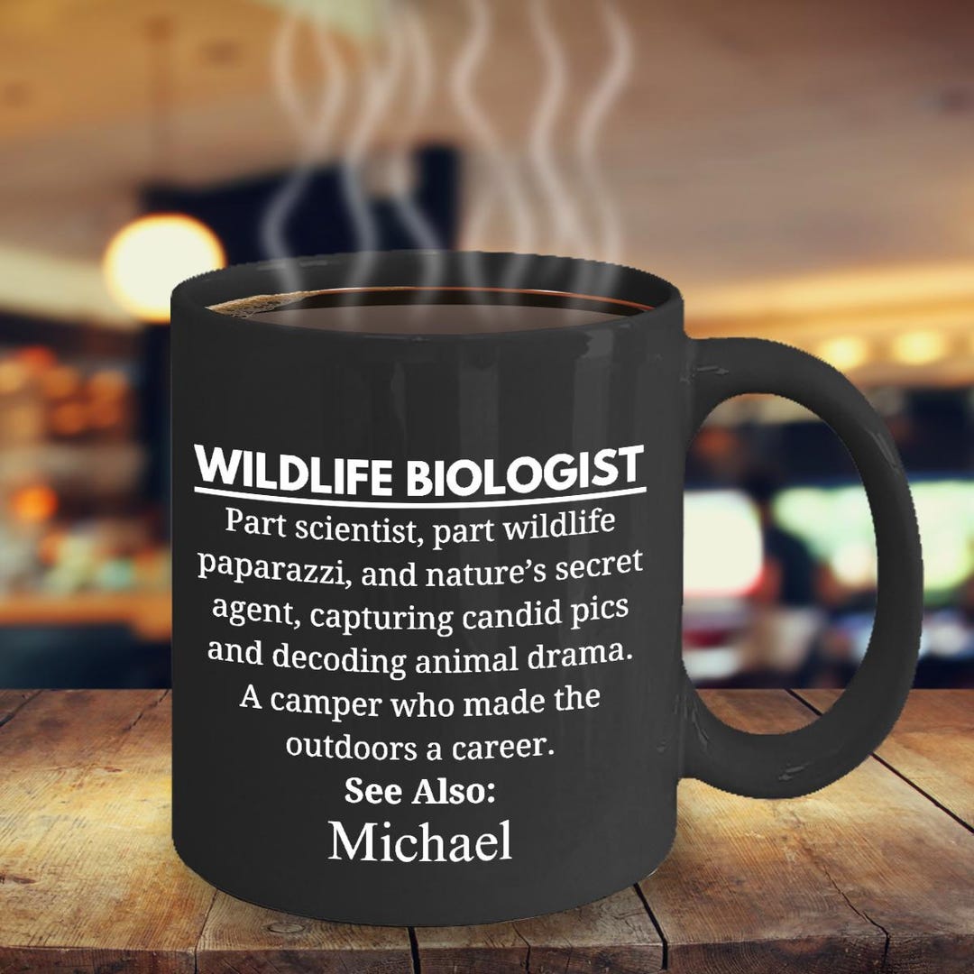Wildlife Biologist Mug, Custom Mug, Biology Gift, Field Researcher Gift ...