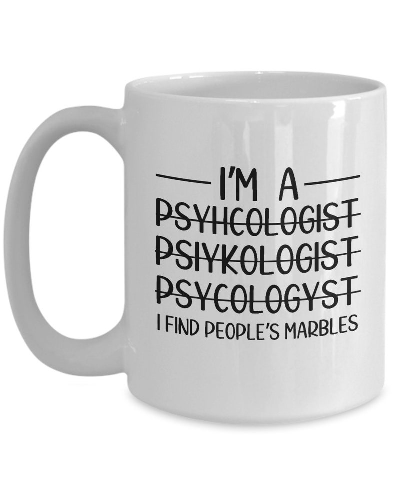 Psychologist Mug, Funny Psychologist Gift, Find Marbles Mug, Therapist ...