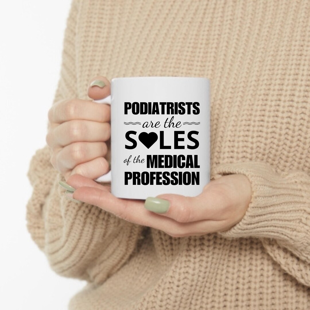 Podiatrist Mug: Foot Specialist Gift, Podiatry Student Present, Doctor ...