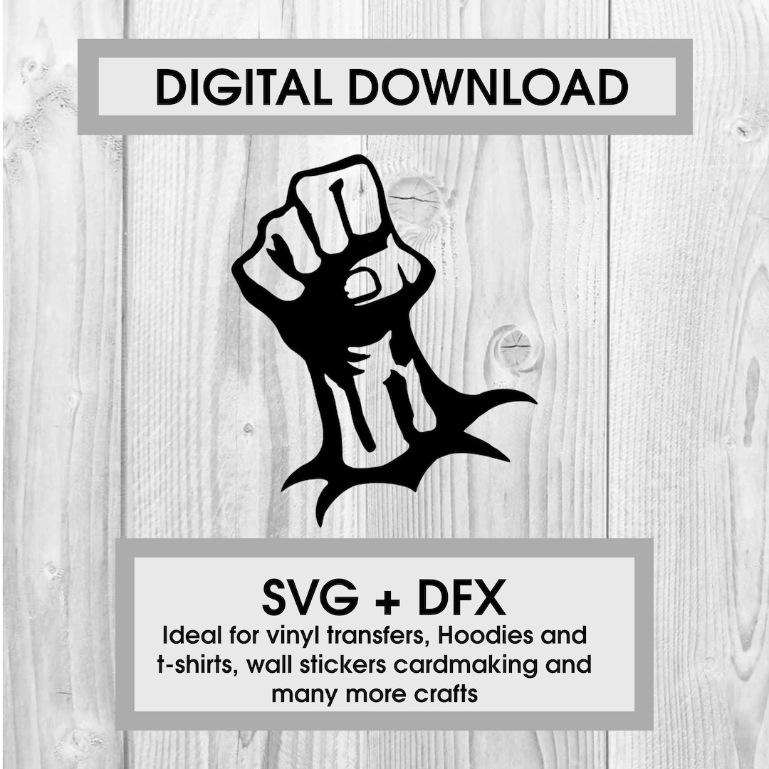 Fist SVG & DFX Cutting File. T-shirt Design, Card Making, Vinyl Crafts ...