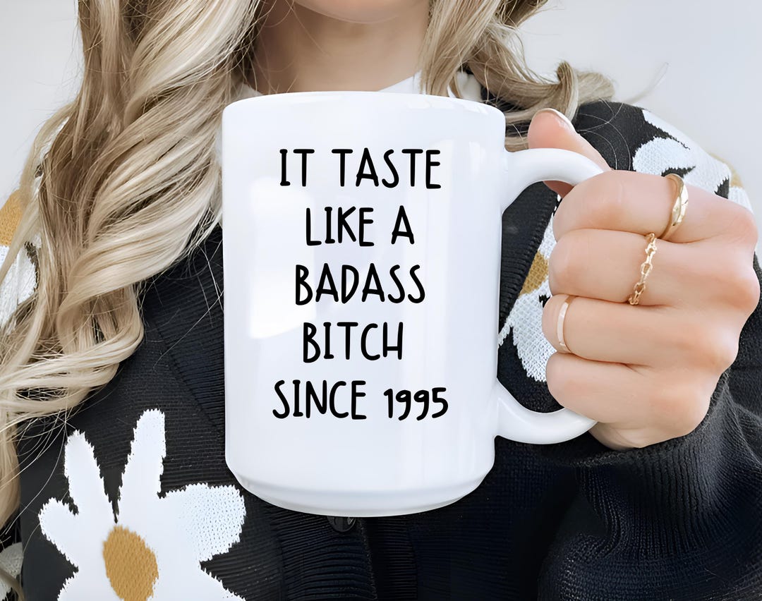 Funny 30th Birthday Mug: Badass Since 1995, Dirty Thirty Gift - Etsy
