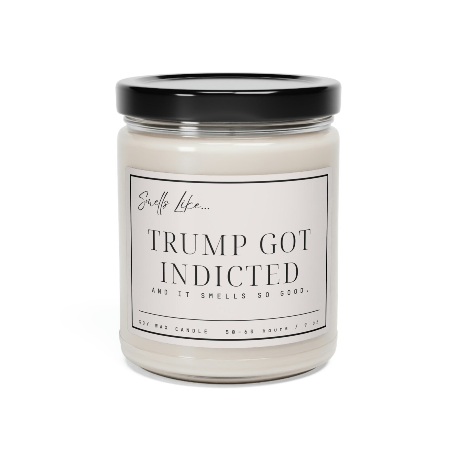 Trump Got Indicted and It Smells so Good - Funny and Unique Candle Gift ...