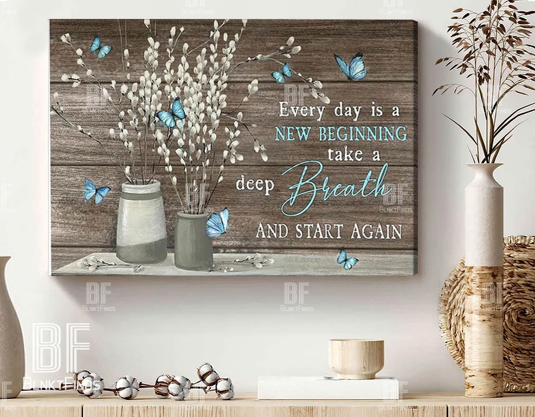 Every Day is a New Beginning, Floral Canvas, Flower Butterfly Canvas Wall Art, Christian Wall ...