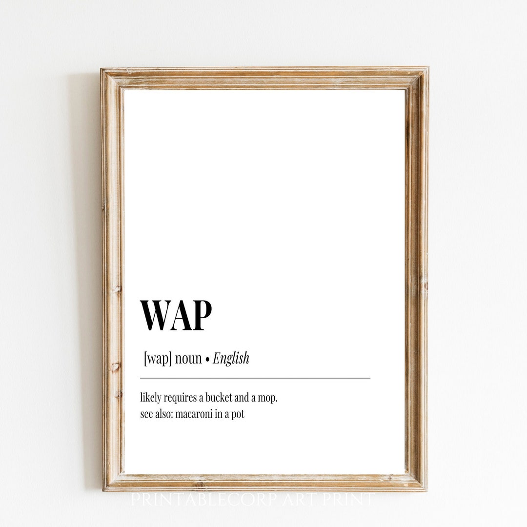 Wap Definition Print Wap Art Print Funny Home Decor Dorm Room Gift Wap ...
