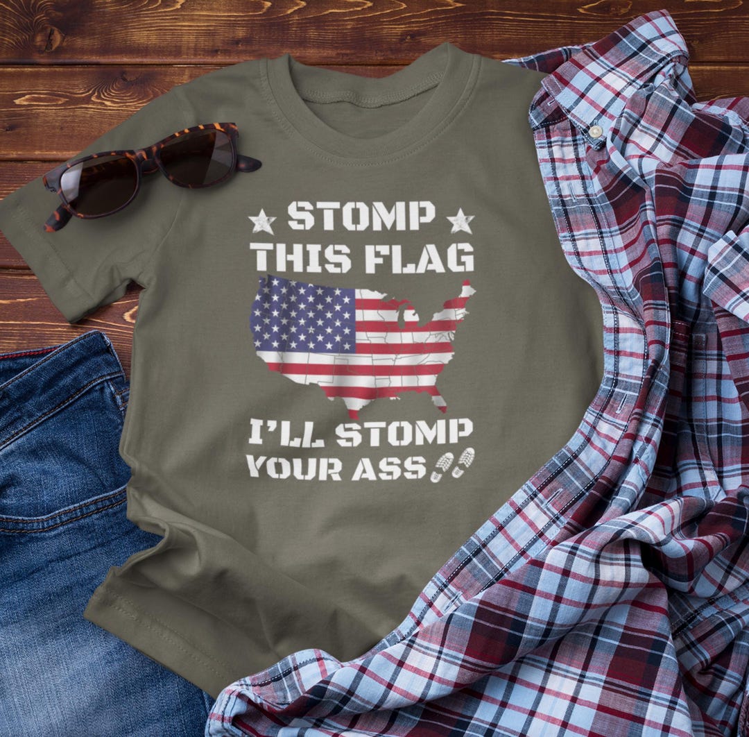 Stomp My Flag Patriotic T-shirt: America Pride, 4th of July Top - Etsy