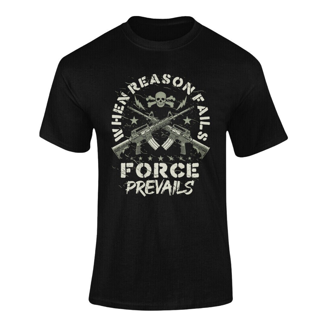 When Reason Fails Force Prevails Men's/unisex Premium - Etsy