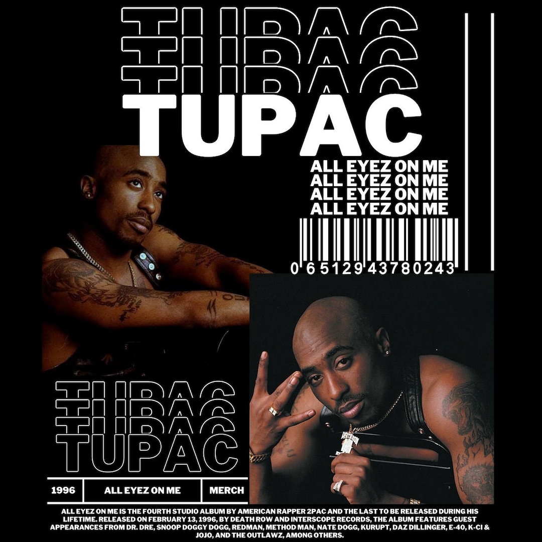 TUPAC T Shirt Design. PNG Digital 4500x5100 Px. 2PAC All Eyez on Me ...