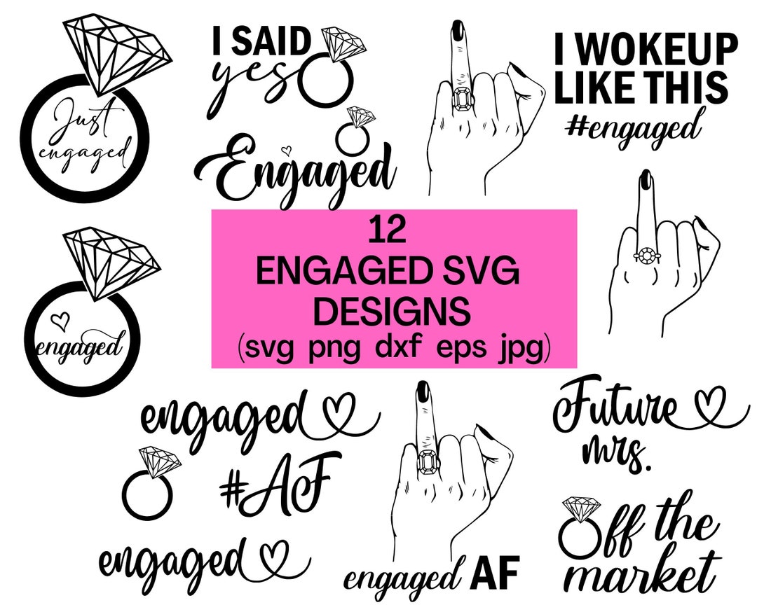 Engaged Svg, Engagement Svg, Bride Svg, Future Mrs Svg, Bride to Be Svg ...
