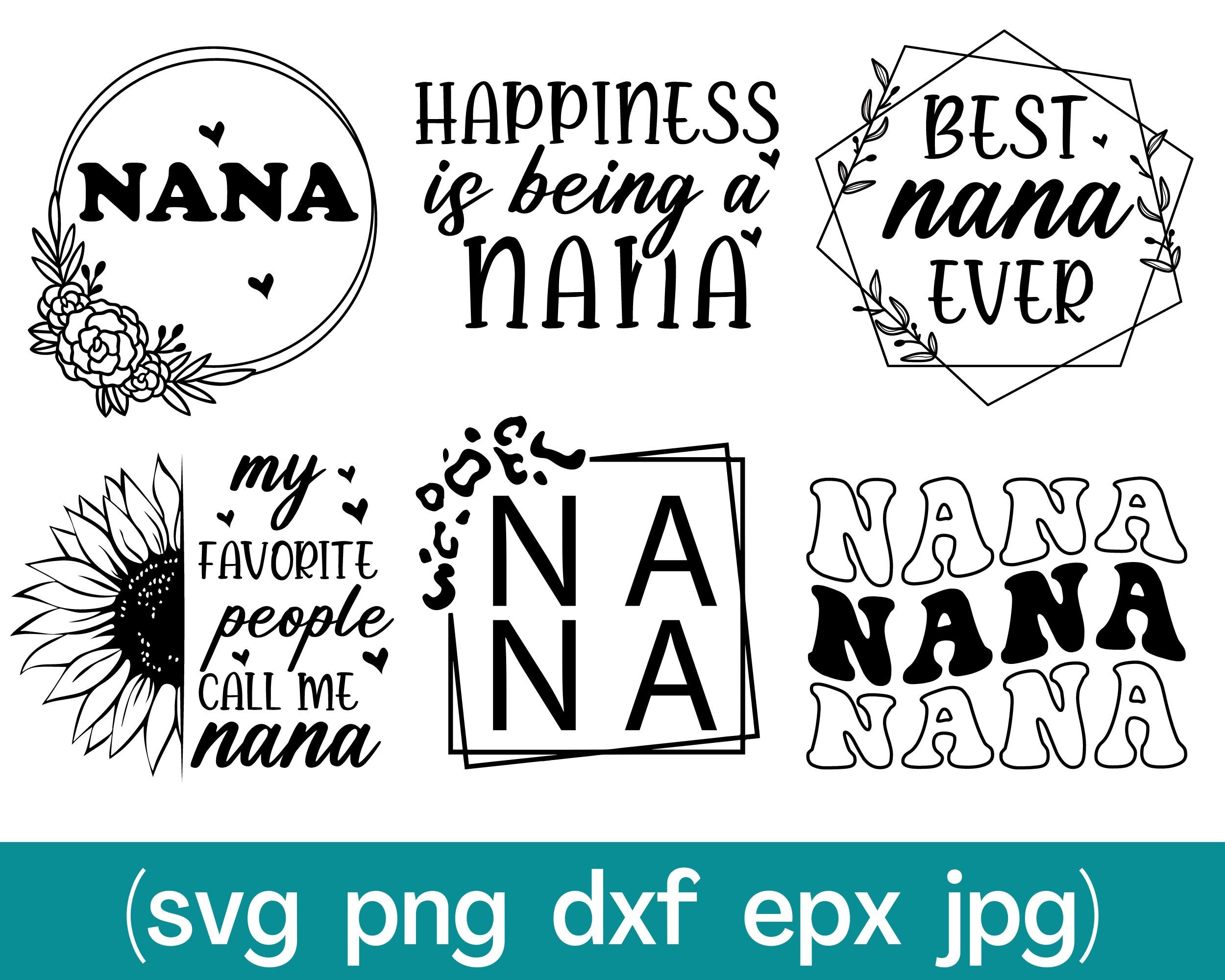20 Nana Svg Bundle, Grandma Svg, Blessed Nana Svg, Nana Shirt Svg ...