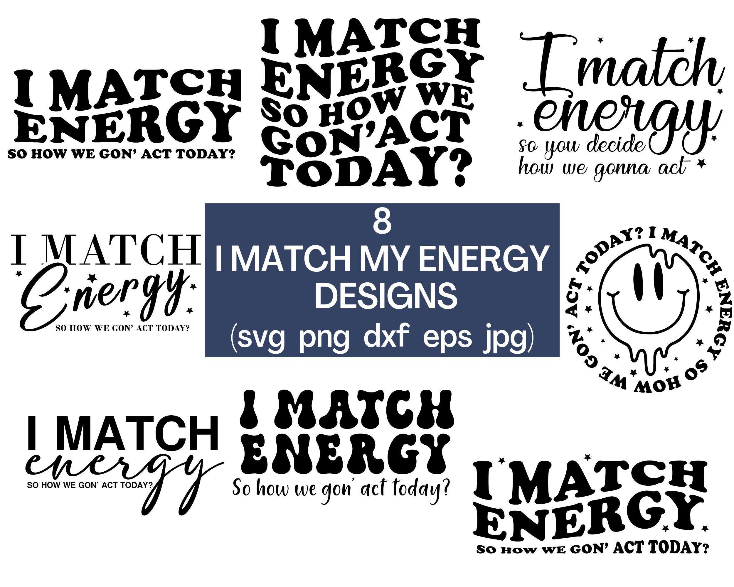 I Match Energy Svg, Sassy Svg, Sarcasm Svg, Sarcastic Svg, Black Woman ...