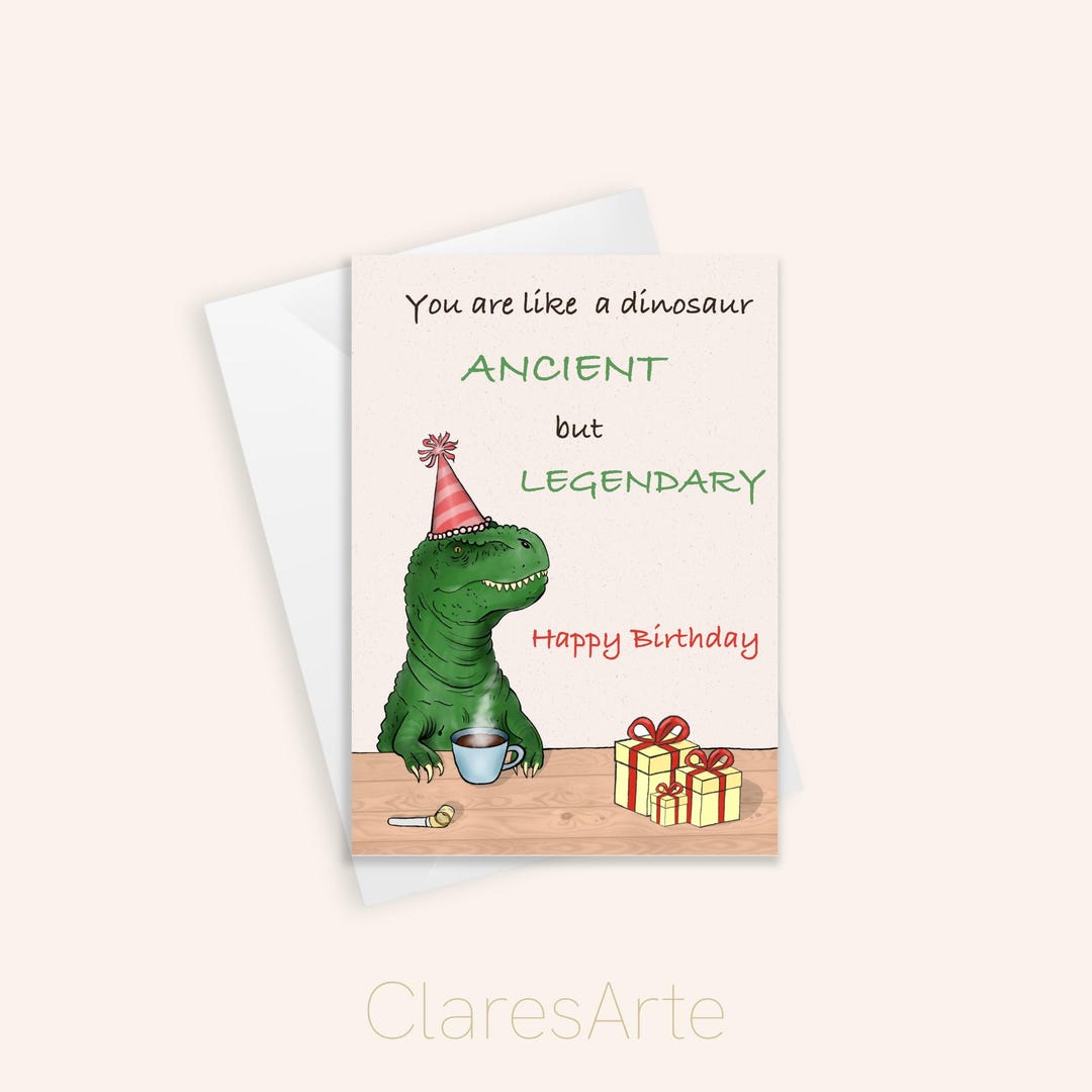 Funny Dinosaur Birthday Card | Cute Unique Greeting | Perfect for Him ...