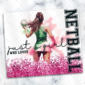 Netball 20 Oz Skinny Tumbler Wrap Just a Girl Who Loves Netball Coach ...