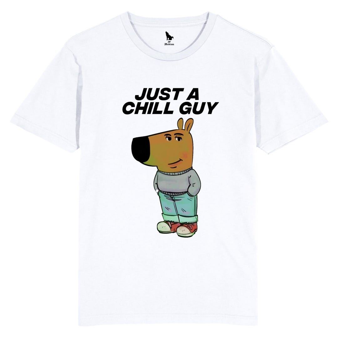Just a Chill Guy, Funny, Old School - Etsy