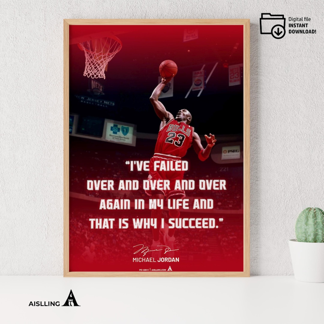 Michael Jordan Quote Printable Wall Art - "i've Failed Over and Over ...