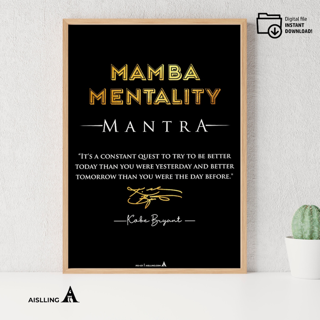 Minimalist Mamba Mentality Quote | Kobe Bryant Mamba Mentality ...