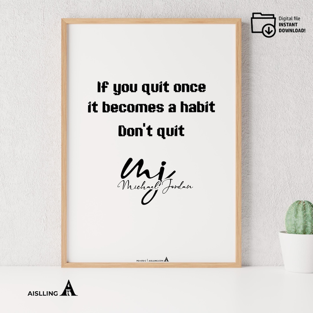 Michael Jordan Motivational Quotes " If You Quit Once" , NBA Sports ...
