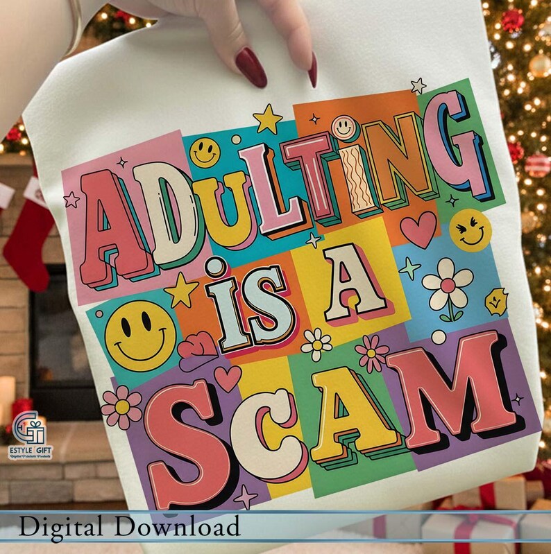 Adulting is a Scam PNG, Sarcasm PNG, Funny Sarcastic Png, Retro ...