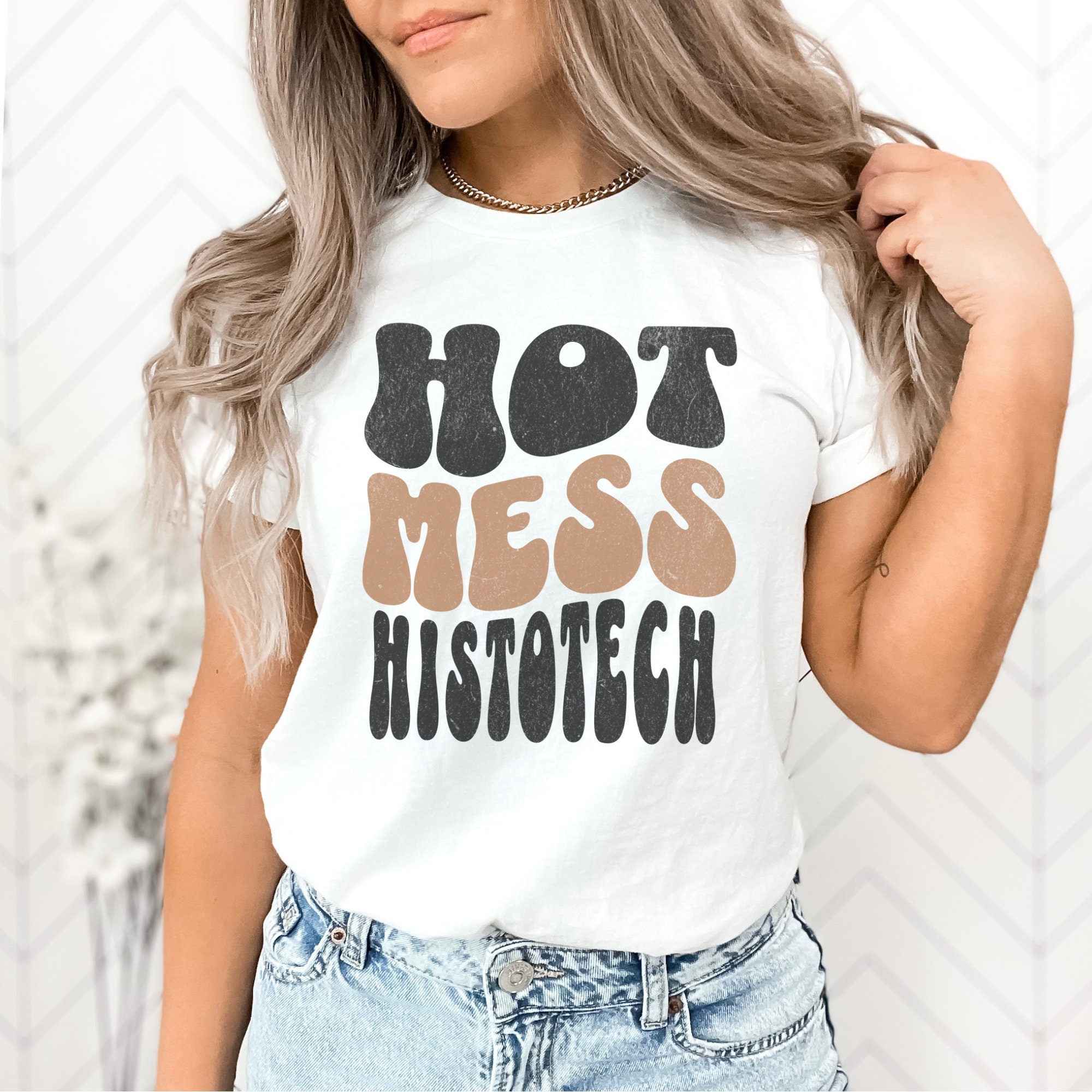 Funny Histology Shirt, Hot Mess Histotech T-shirt, Hot Mess Tshirt ...
