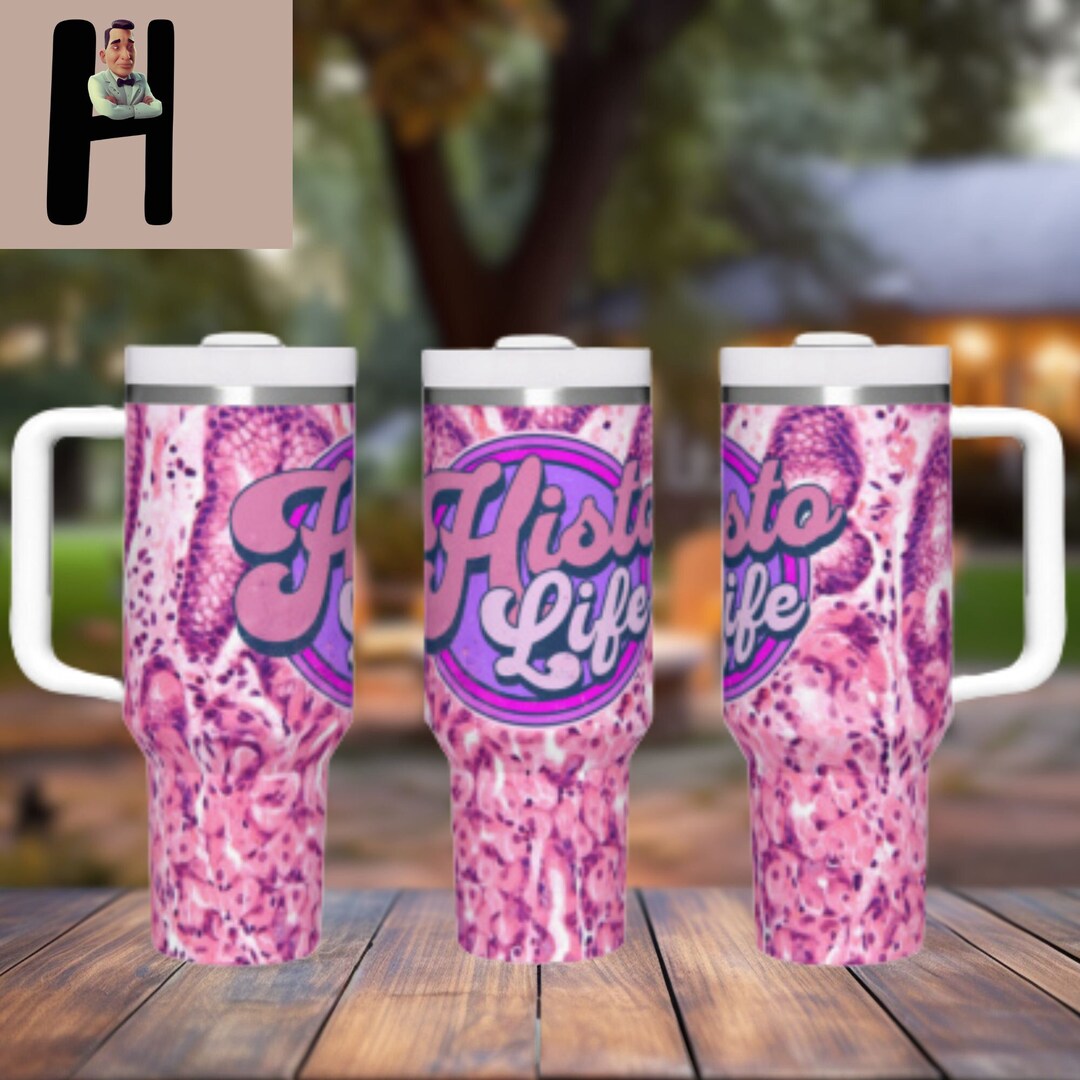 Lab Week 2024 Histology Tumbler, 40 oz Stanley Dupe , Custom Medical ...