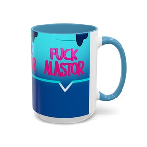 Hazbin Hotel Mug: "f**k Alastor" Fan Art, Colorful Handle - 11oz/15oz ...