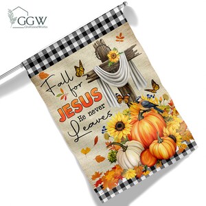 Fall Flag, Fall for Jesus He Never Leaves, Thanksgiving Flag, Halloween ...