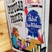 Pabst Blue Ribbon Sign Large 24in Beer Art People - Etsy