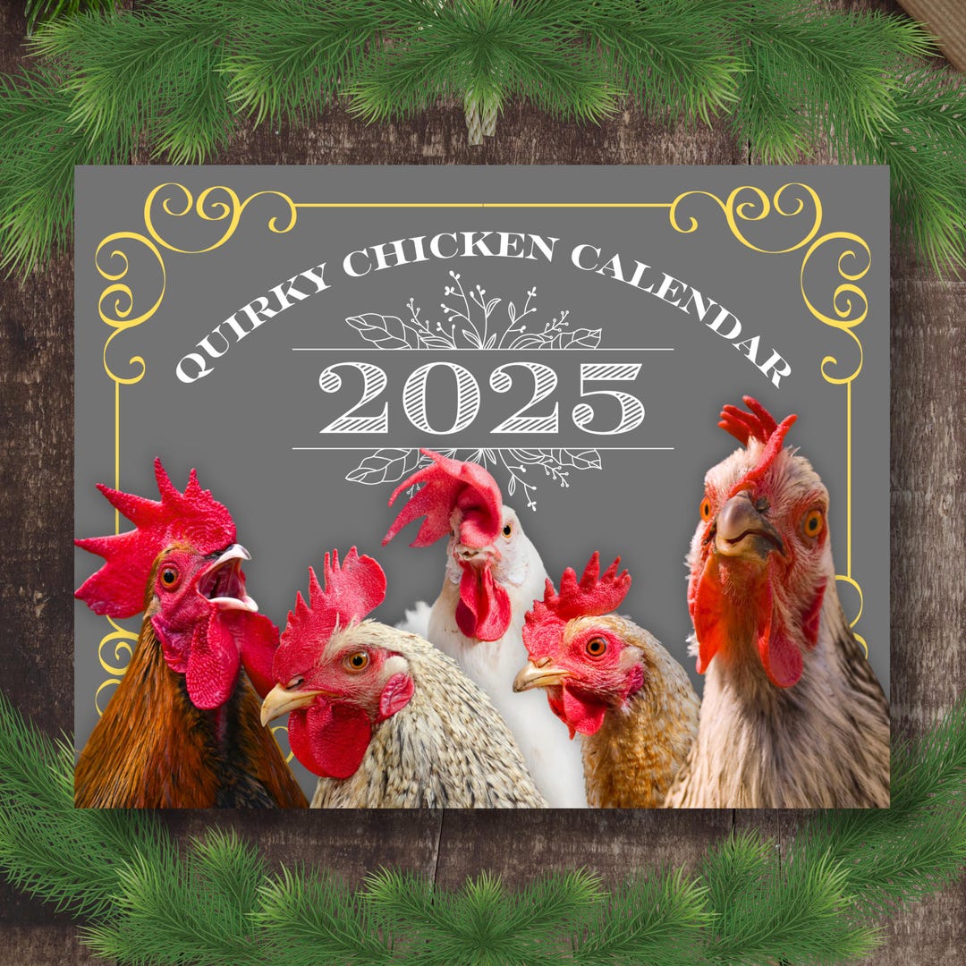 Chicken Calendar - Backyard Farming - Urban Farming - Farming Present ...