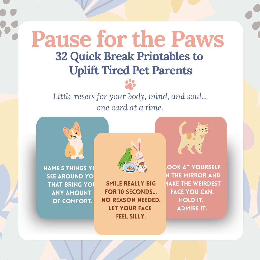 Pause for the Paws – 32 Printable Quick Break Cards to Uplift Tired Pet ...