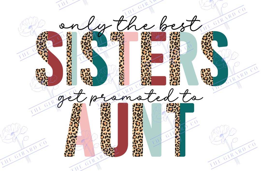 Best Sister Promoted to Aunt SVG, Aunt SVG, Digital Pregnancy ... Best Sister Promoted to Aunt SVG, Aunt SVG, Digital Pregnancy ...