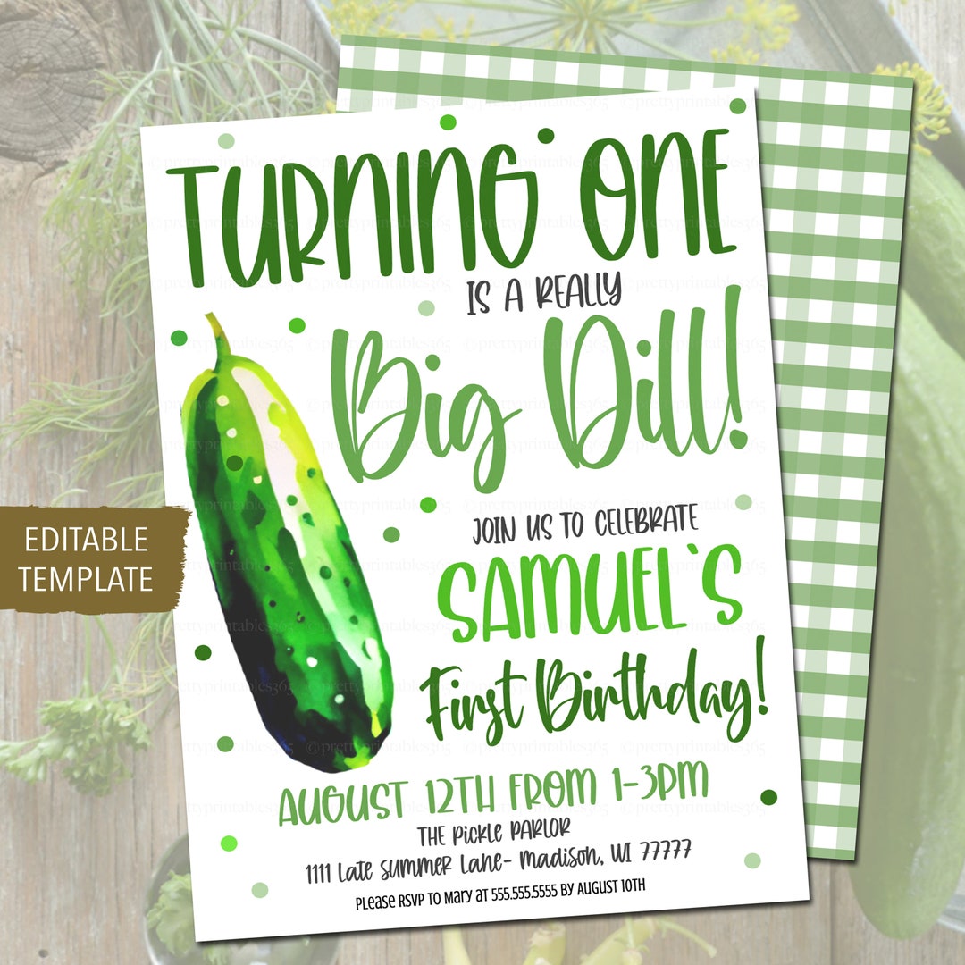 Birthday Pickle Invitation Template, First Birthday It's a Big Dill ...
