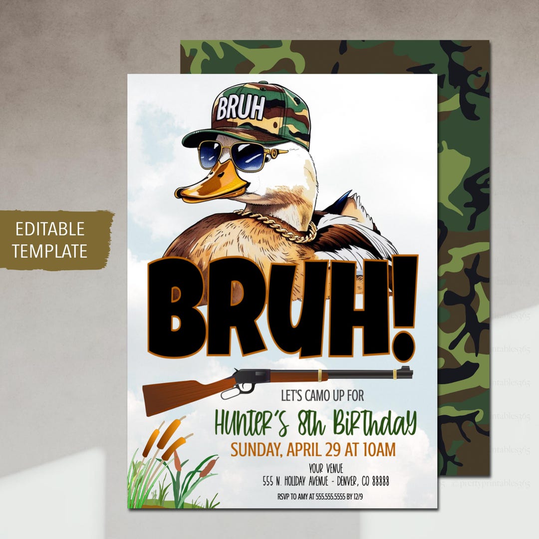 Bruh Duck Hunter Birthday Party Invitation Template, Hey Bruh It's My ...