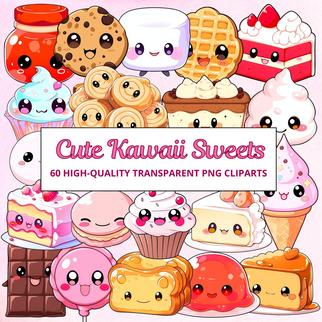 Cute Kawaii Sweets Clipart 60 Sweet Treats Clipart Cute Dessert ...