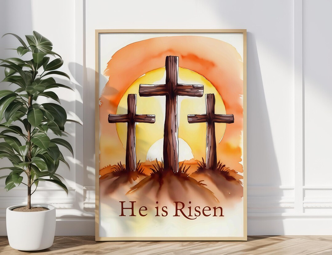 He is Risen Christian Wall Art – Easter Resurrection Cross Poster ...
