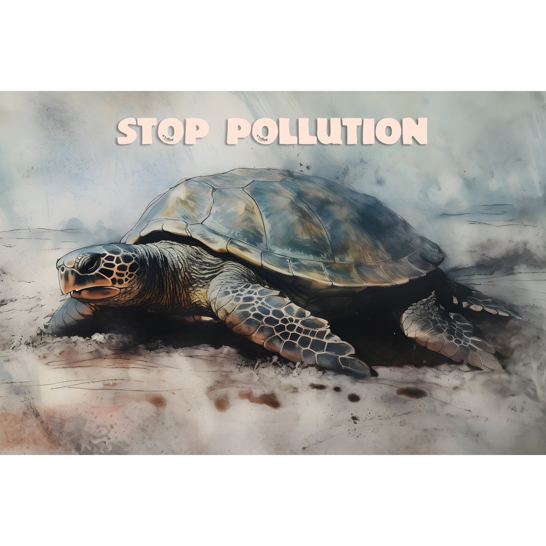Stop Pollution Poster Sea Turtle Conservation Poster Series Classroom ...