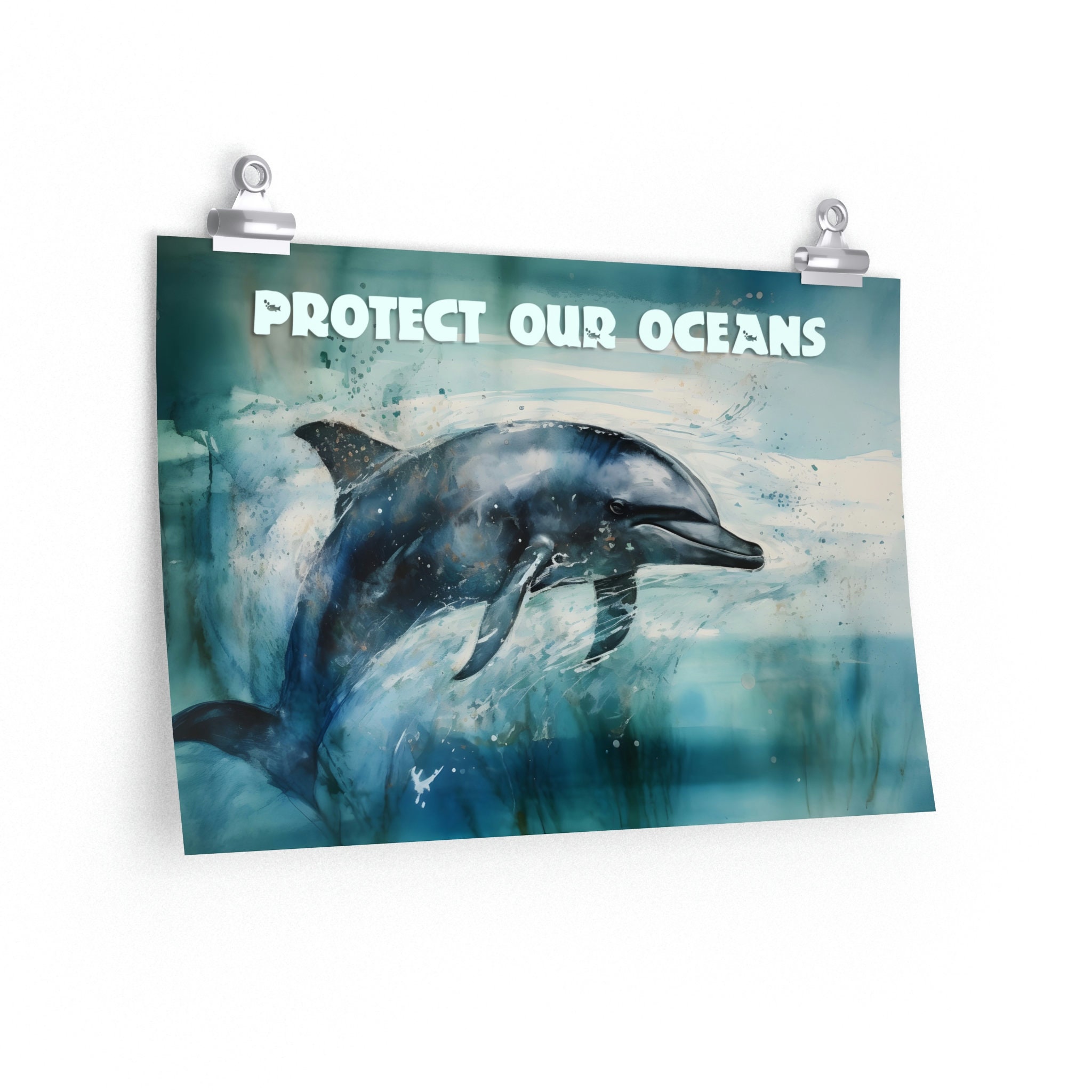 Protect Our Oceans Poster Dolphin Conservation Poster Series Classroom ...