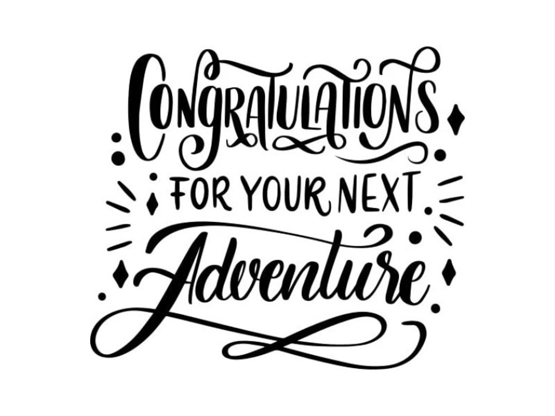 Digital Download - Congratulations for Your Next Adventure SVG PNG JPG ...
