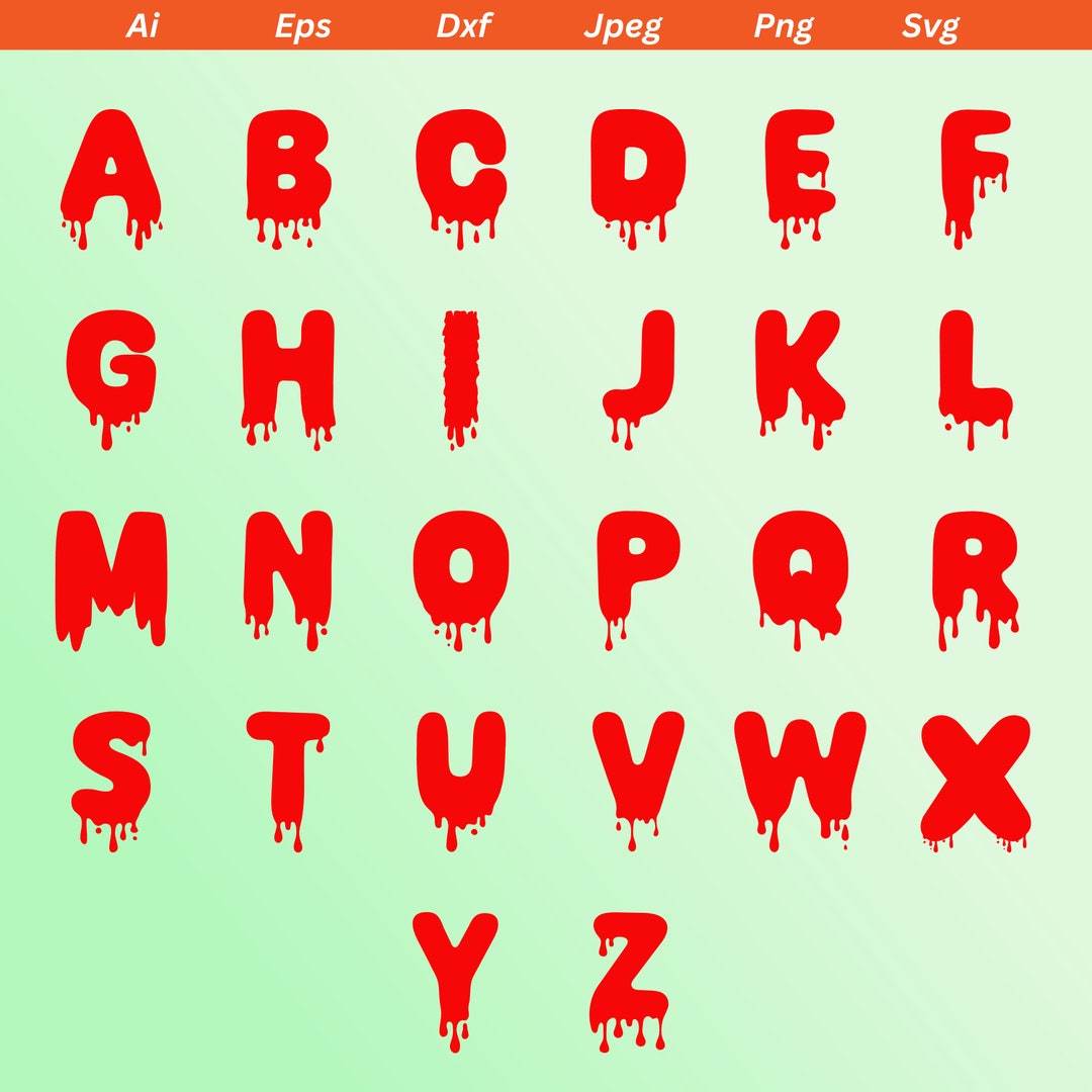Dripping Font Svg Dripping Alphabet Svg Dripping Letters Dripping Letters Font Clipart