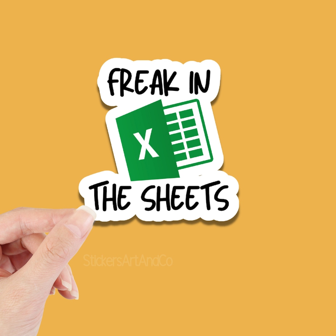 Freak in the Sheets Sticker / Waterproof Stickers / Microsoft Excel ...
