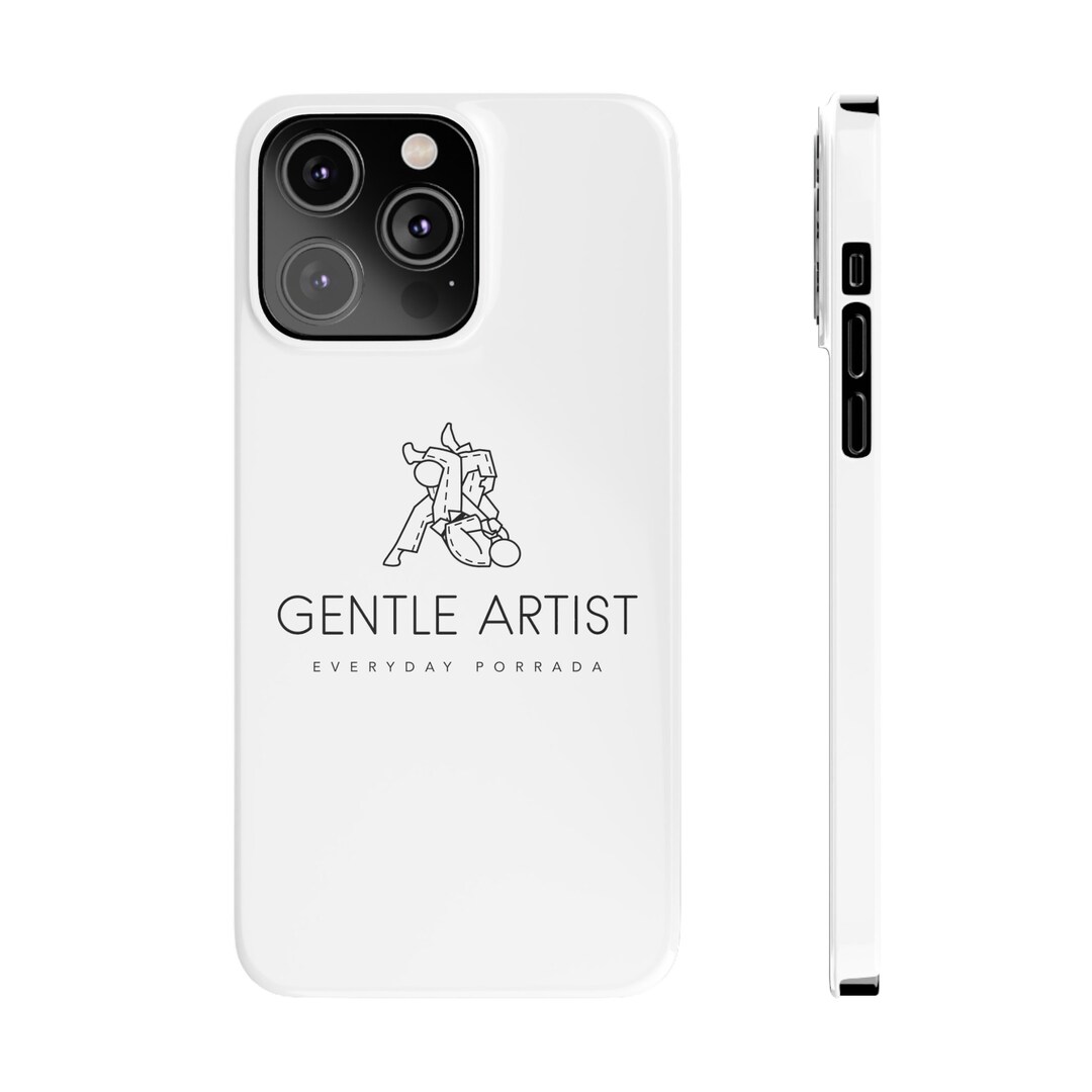 Gentle Artist | Everyday Porrada | BJJ Grappling Phone Case: Style and ...