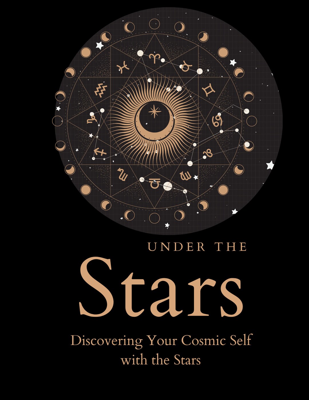 Under the Stars Discovering the Cosmic Self Through Astrology / E-book ...