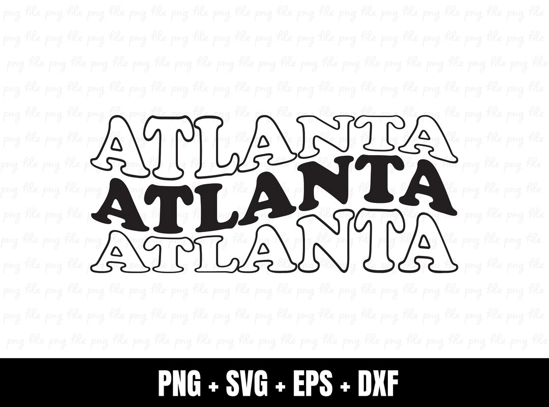 Atlanta SVG, Atlanta Design, PNG Sublimation, Atlanta Shirt, Atlanta ...