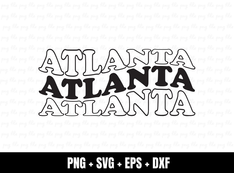 Atlanta SVG, Atlanta Design, PNG Sublimation, Atlanta Shirt, Atlanta ...