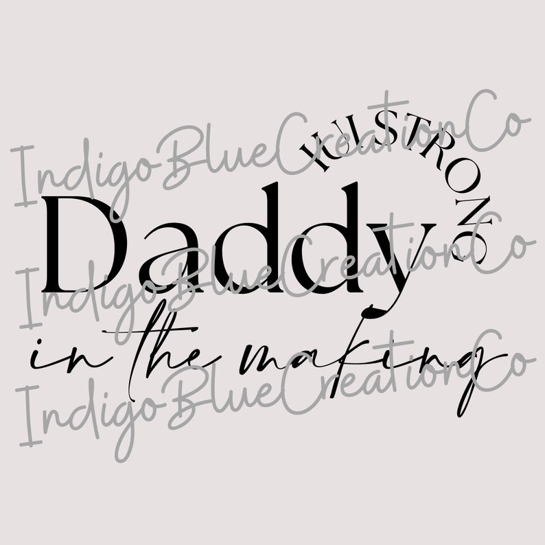 IUI Daddy in the Making SVG PNG, Digital Download for Commercial Use ...