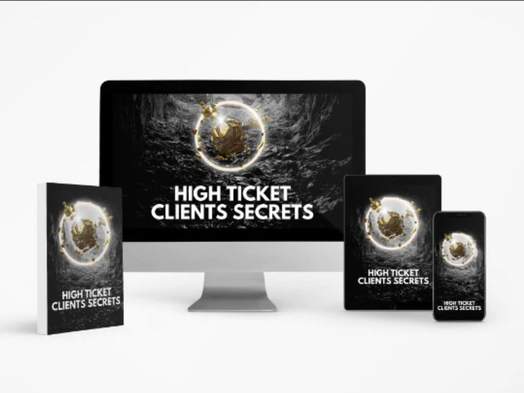 High Ticket Clients Secrets E-book | High Ticket Clients | Business ...