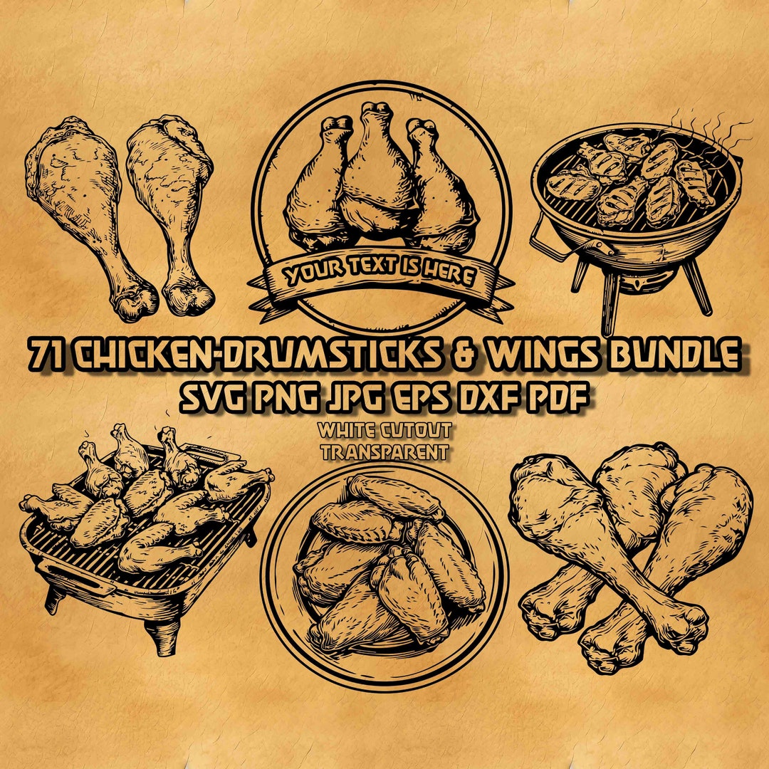 Chicken Drumsticks and Wings Svg Bundle, Fried Drumsticks Svg, Grilled ...