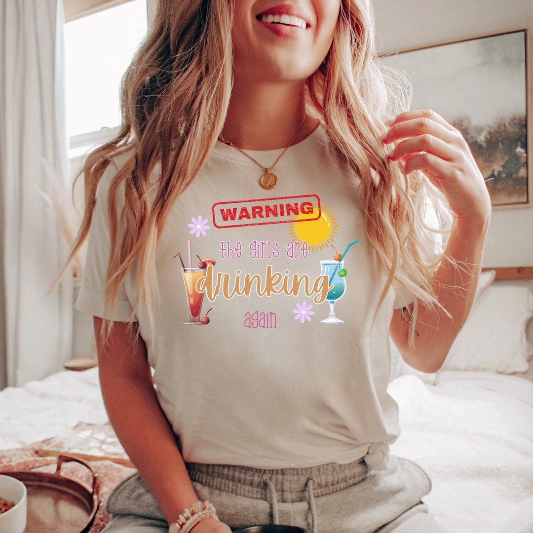 The Girls Are Drinking Again Shirt, Funny Drinking Night T-shirt ...
