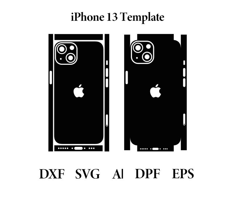 Apple iPhone 13 Skin Template Dxf, SVG, EPS, Aİ, Pdf, Silhouette ...